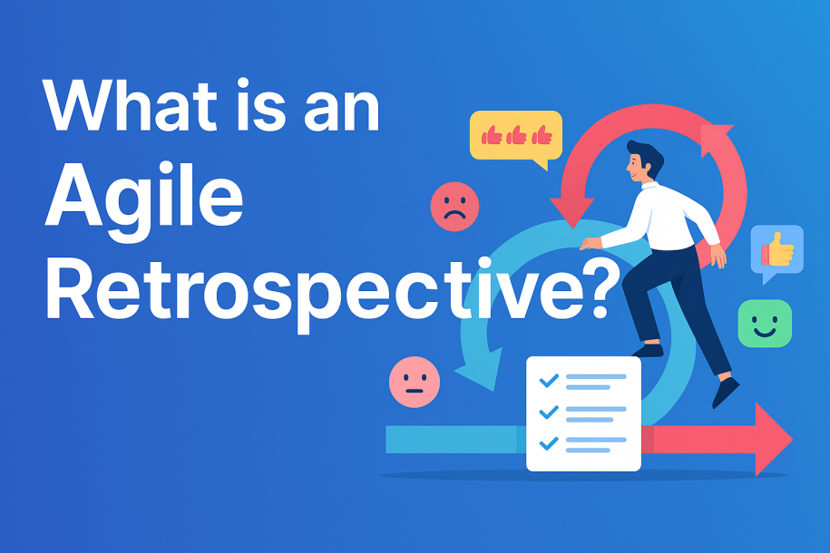 What is an Agile Retrospective? - SprintRetro
